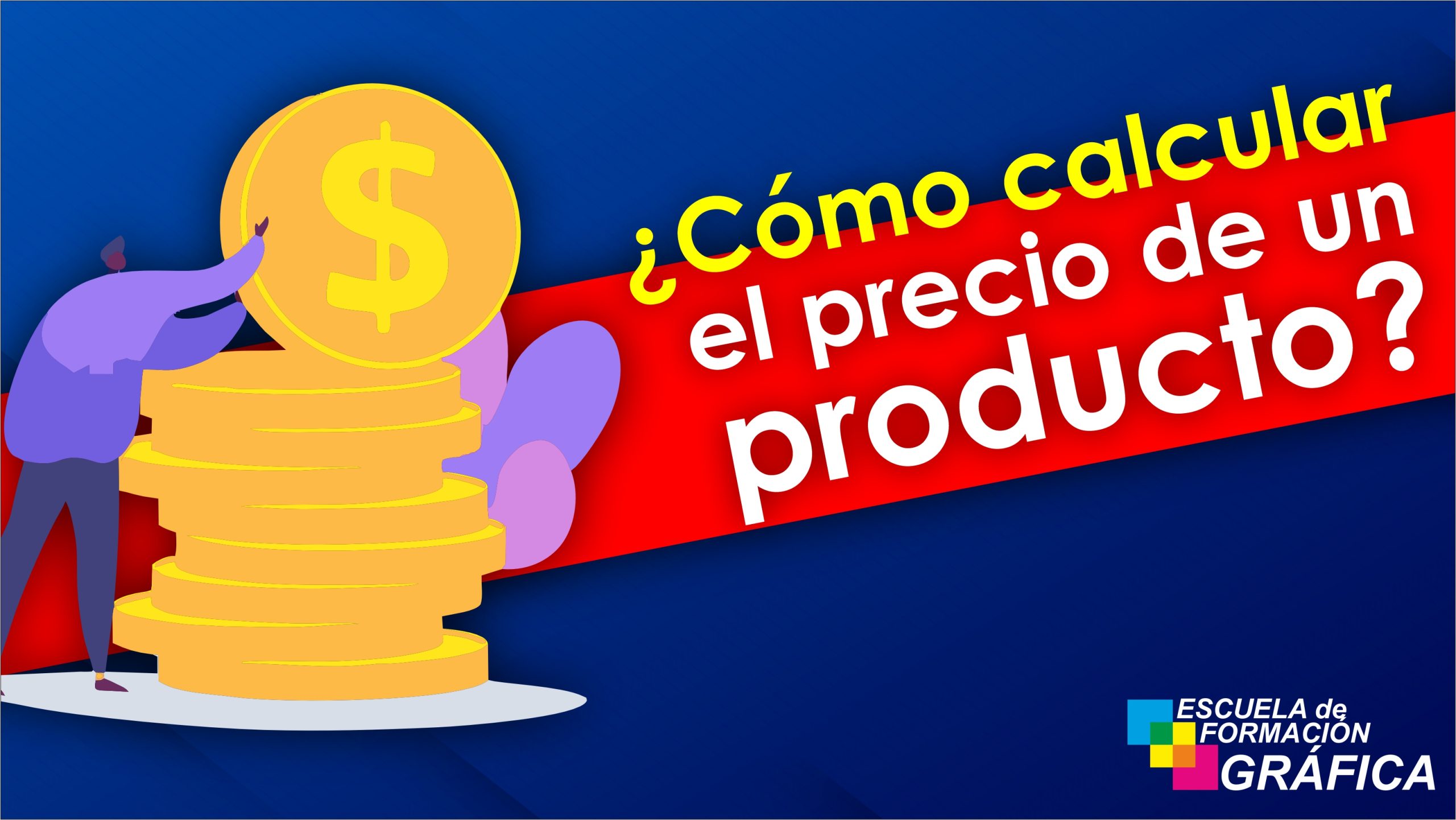 ¿Cómo calcular el precio a un producto? - EFG - Escuela de Formación ...